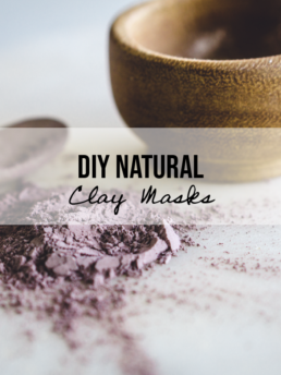 Natural Clay Masks: How & Why To Use Them For Your Skin Type - Naked Digest