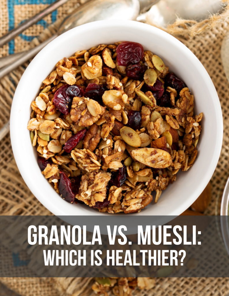 granola or muesli: which is healthier?